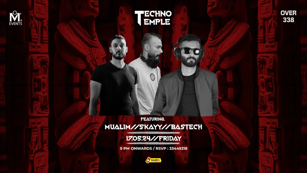 LocalBH Tickets - Explore Bahrain's Best Events & Experiences TECHNO TEMPLE
